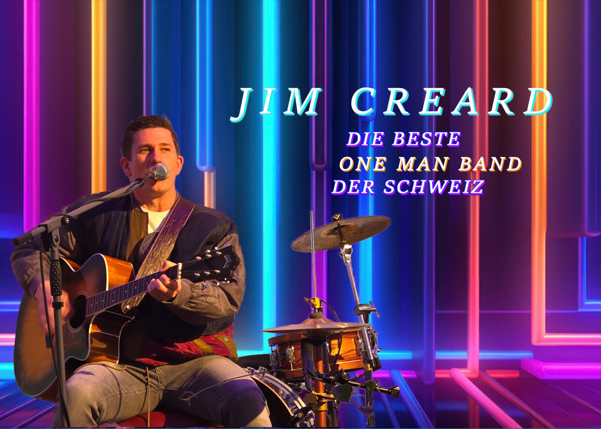 Jim Creard - The best One Man Band in Switzerland